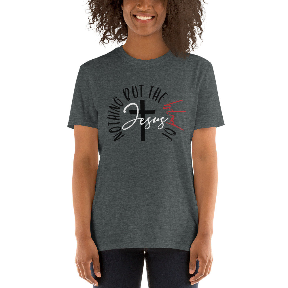 Nothing but the Blood of Jesus Short-sleeve Unisex T-shirt, Jesus ...
