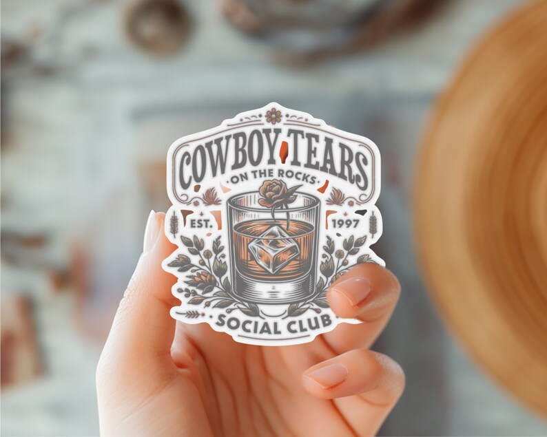 Cowboy Tears on the Rocks Sticker: Western Social Club Vinyl Decal - Etsy