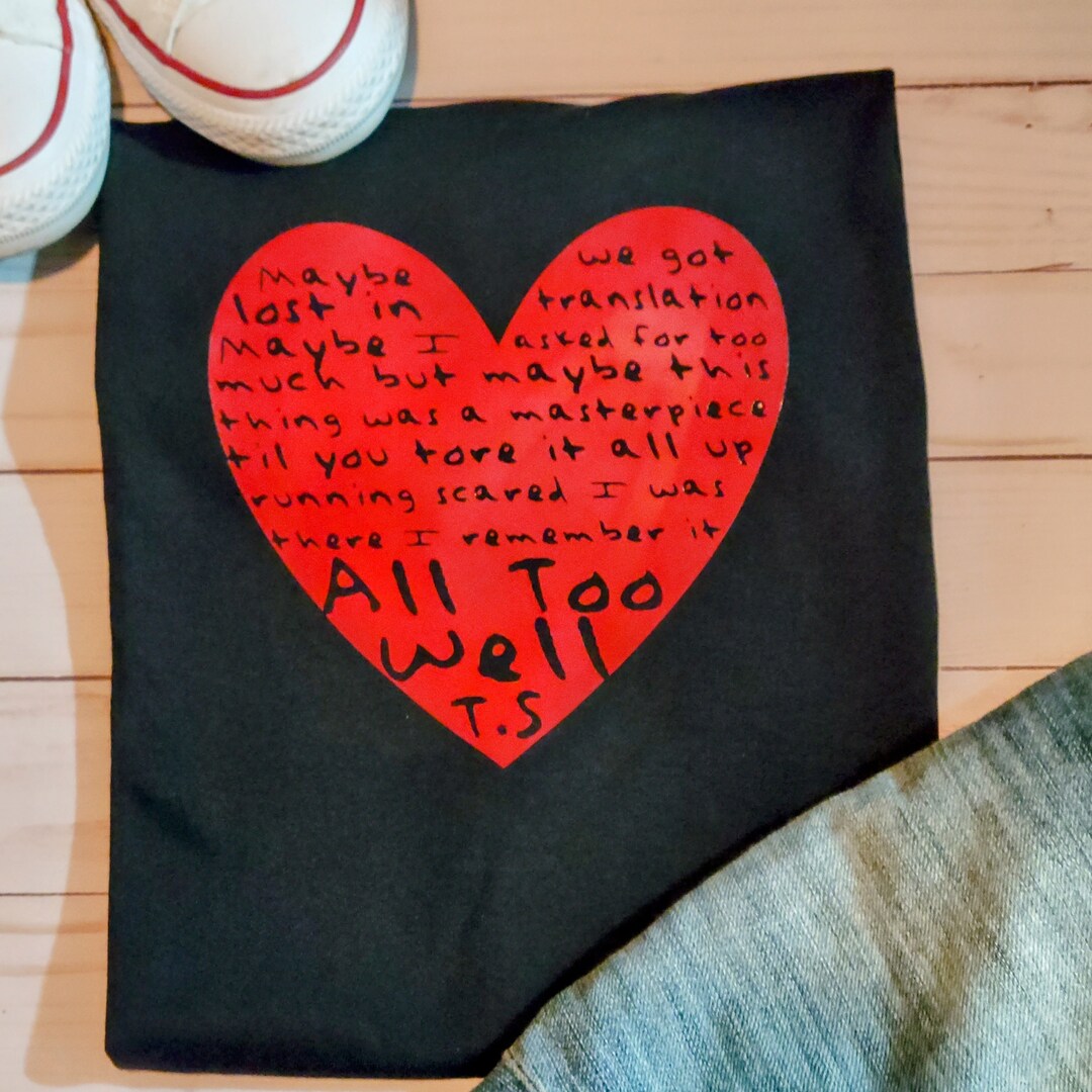 Taylor Swift Shirt, All Too Well Lyrics, Heart Shirt, Taylor Swiftie ...