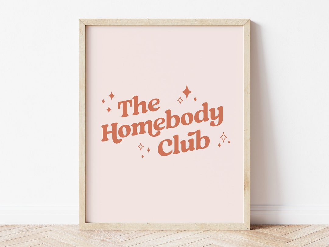 The Homebody Club, Pink Wall Art, Typography Print, Stay at Home Club ...