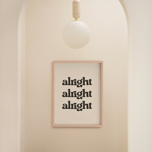 Alright Alright Alright Print, Dazed and Confused Poster, Wall Art ...