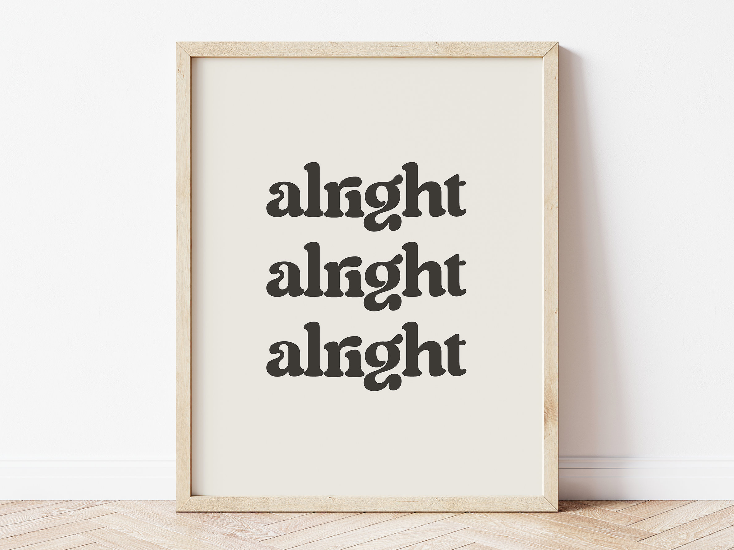 Alright Alright Alright