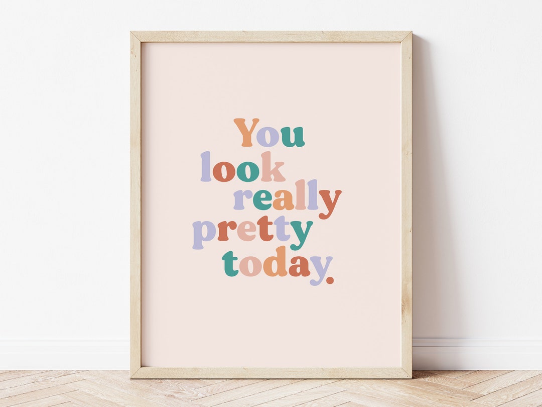You Look Really Pretty, Pastel Wall Art, Bathroom Decor, Girl Power ...