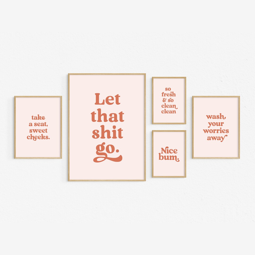 Bathroom Decor, Let That Shit Go Poster, Bathroom Prints, Nice Bum ...