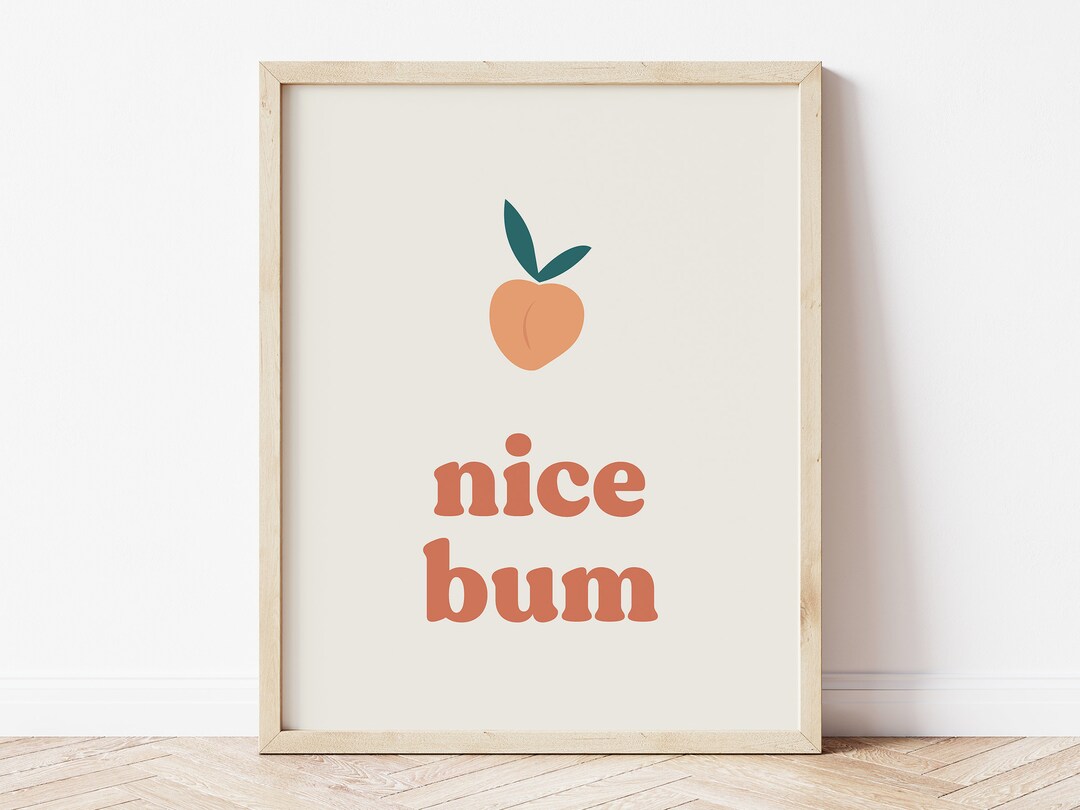Nice Bum Peach Bathroom Decor Bathroom Art Bathroom Prints Nice Bum