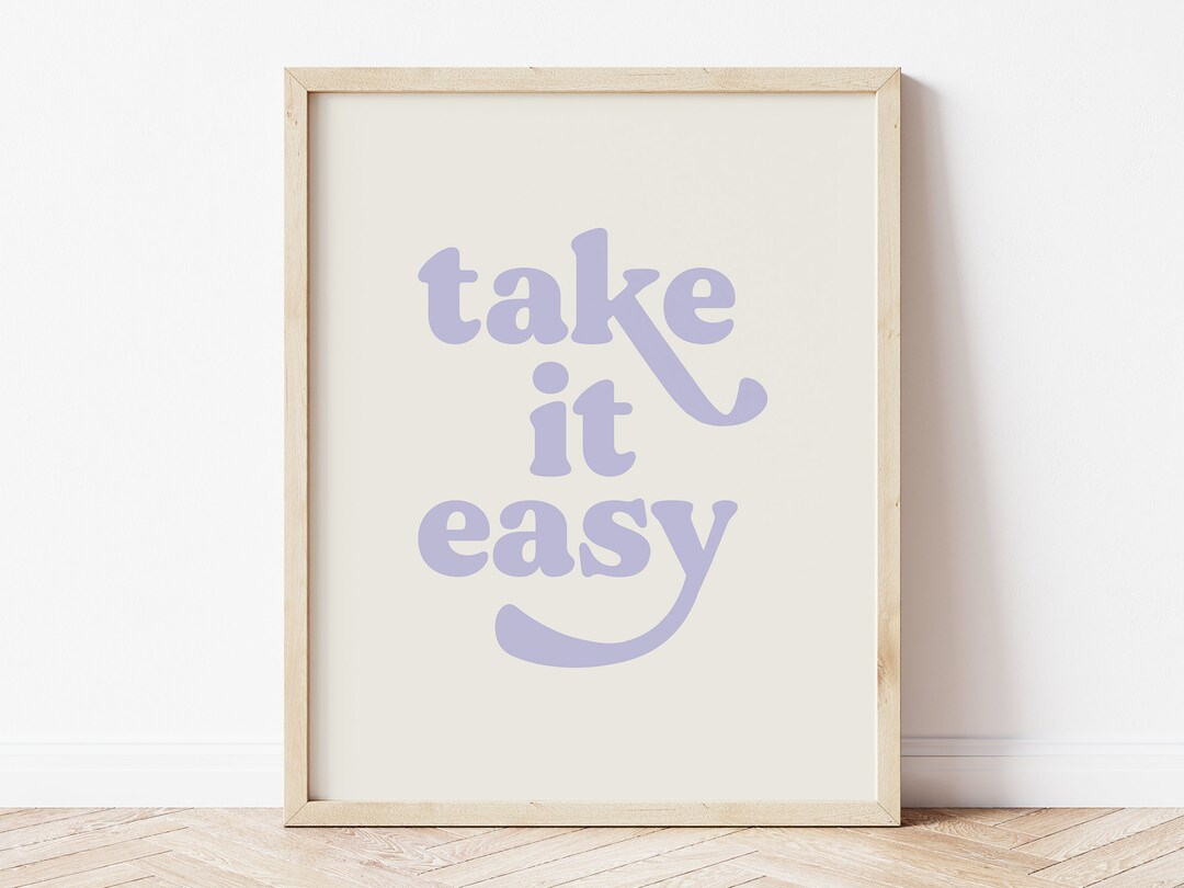 Take It Easy Print, Purple Wall Art, Purple Wall Decor, Take It Easy ...