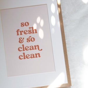 So Fresh and so Clean Clean, Bathroom Prints, Bathroom Art, Laundry ...