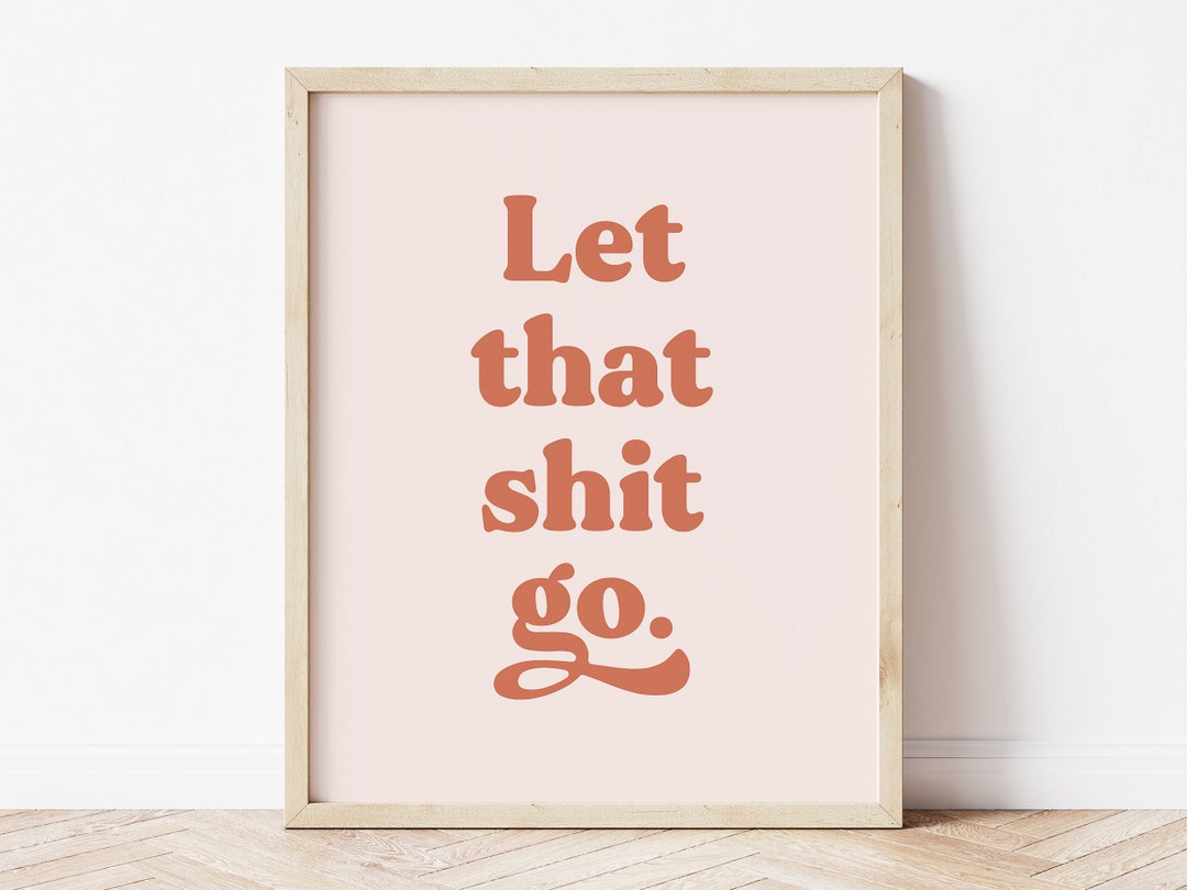 Let That Shit Go Poster, Bathroom Print, Blush Pink Wall Art, Bathroom ...