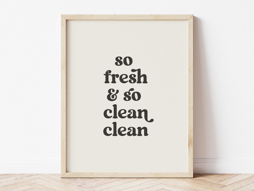 So Fresh and so Clean Print, Bathroom Prints, Bathroom Art, Laundry ...