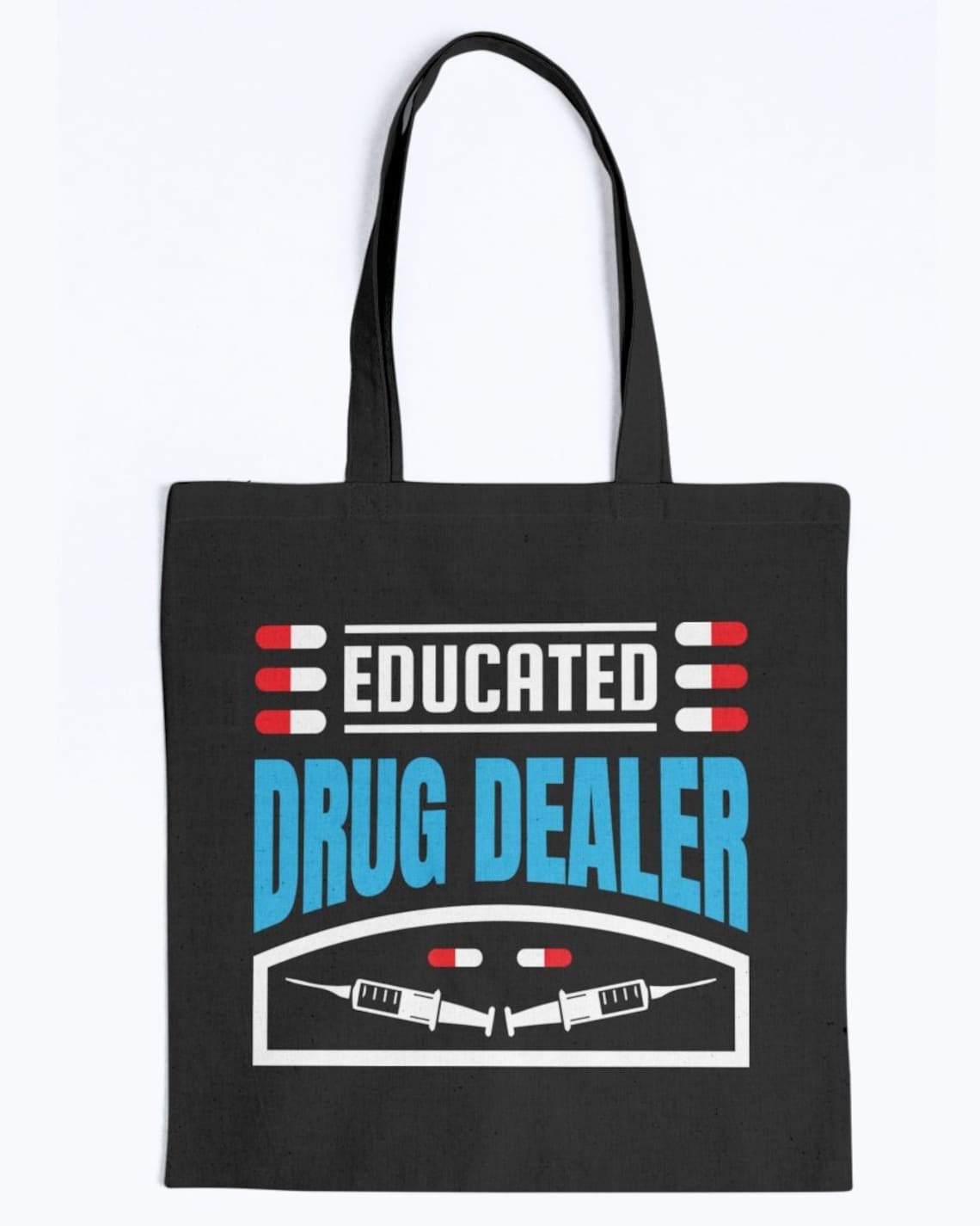 Educated Drug Dealer Pharmacist Tote Bag Pharmacy Gift Co | Etsy