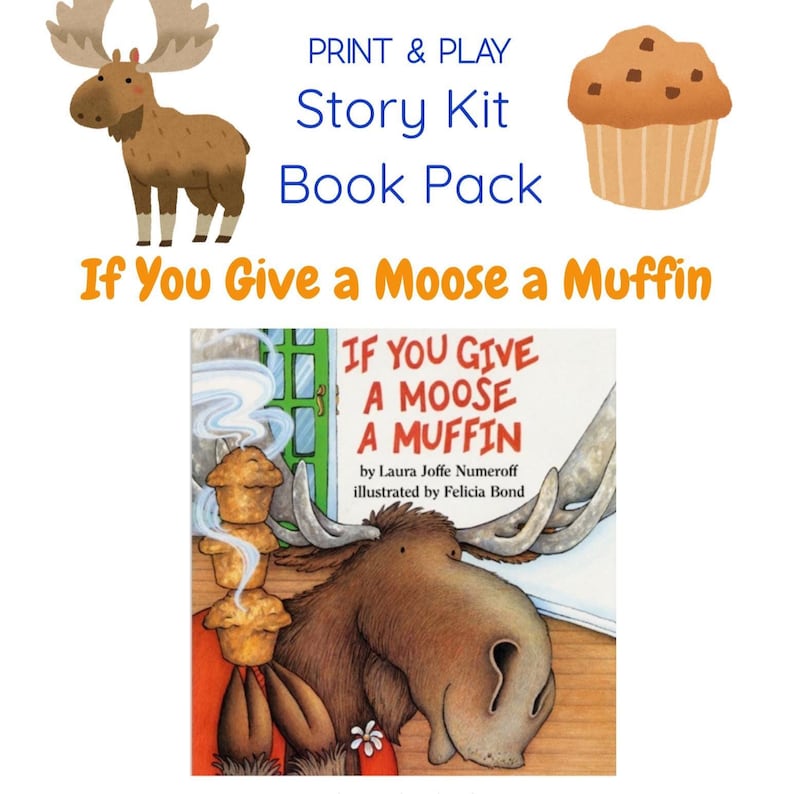 Story Kit Companion Pack - If You Give a Moose a Muffin- PRINTABLE ...
