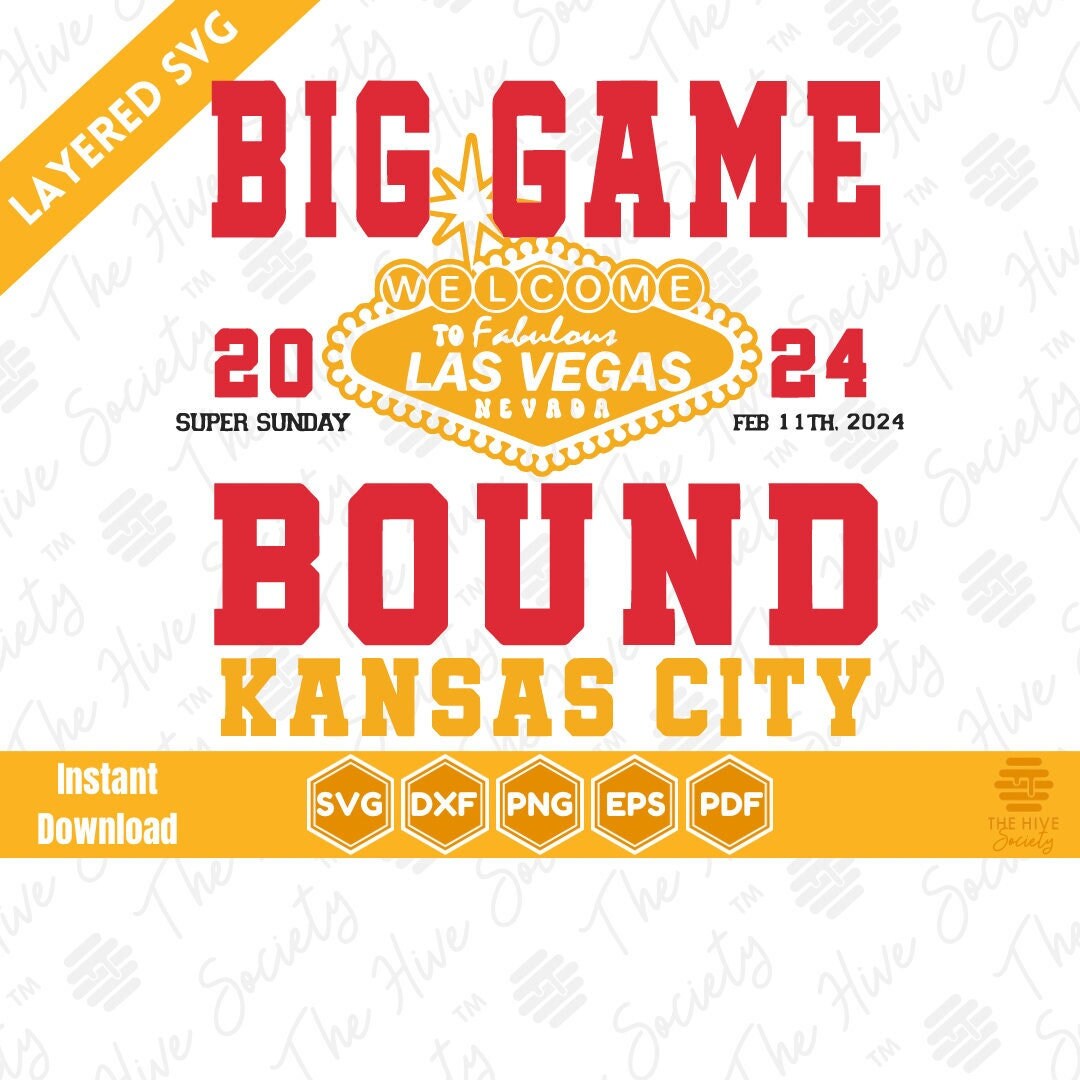 Super Bowl Big Game Bound Kc Chiefs 2024 Svg Instant Download Etsy