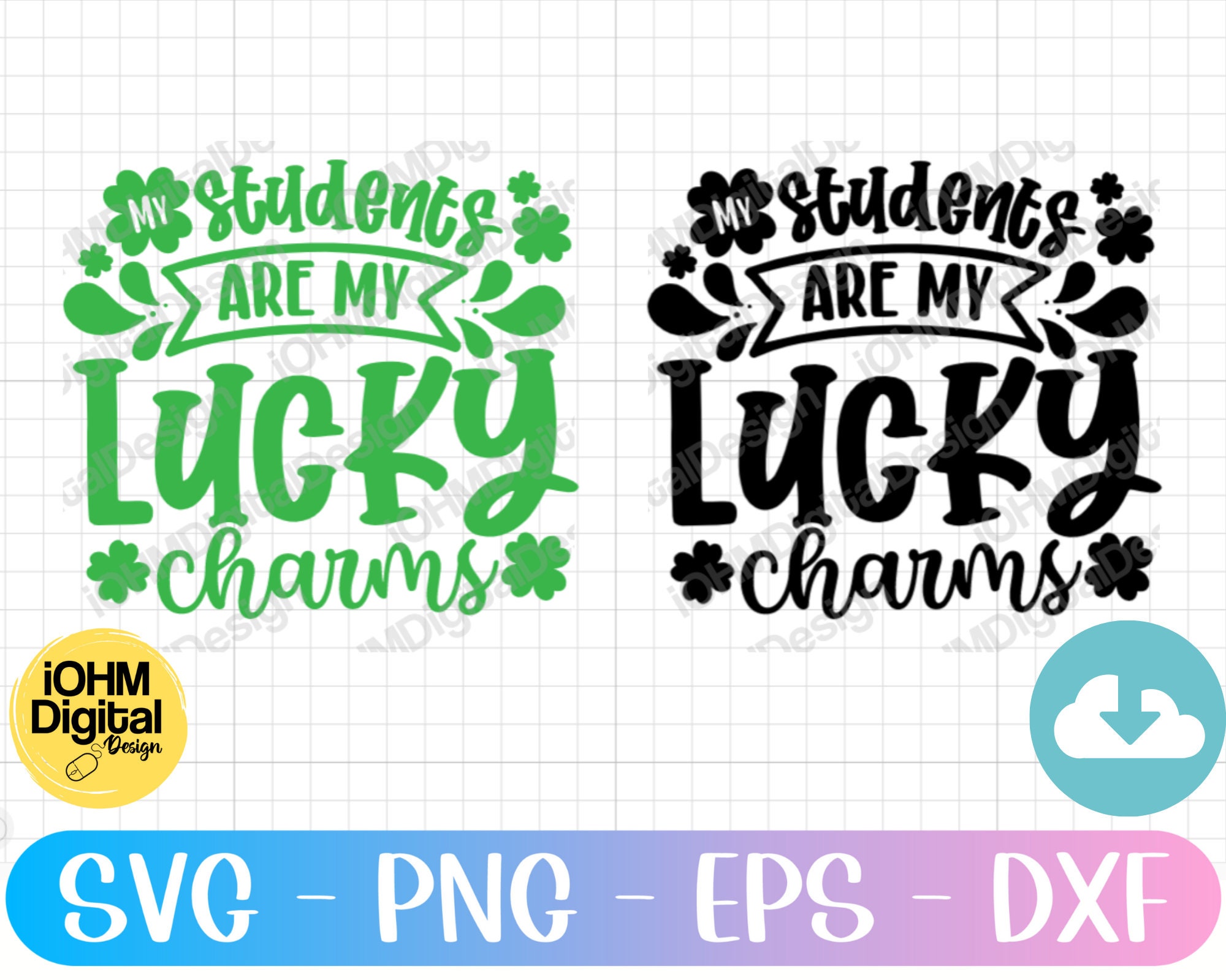 My Students Are My Lucky Charms Svg Png Eps Dxf Cut File - Etsy
