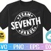 Team Seventh Grade Svg Png Eps Dxf Cut File Team 7th Grade Svg 7th ...
