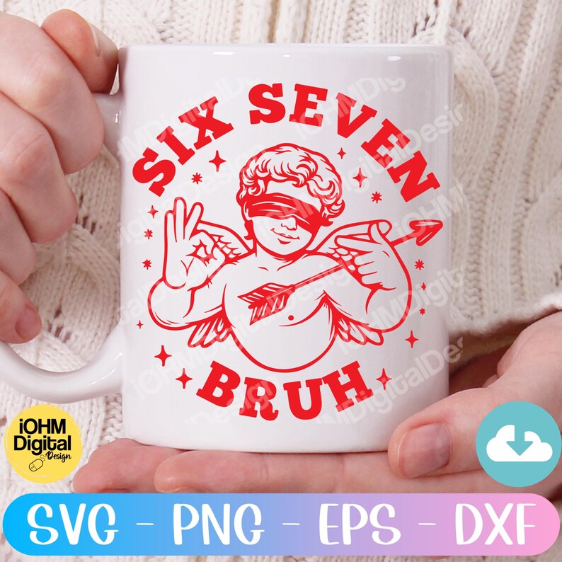 Six Seven Bruh Svg Png Eps Dxf Cut File | Valentine's Day Svg | Retro ...