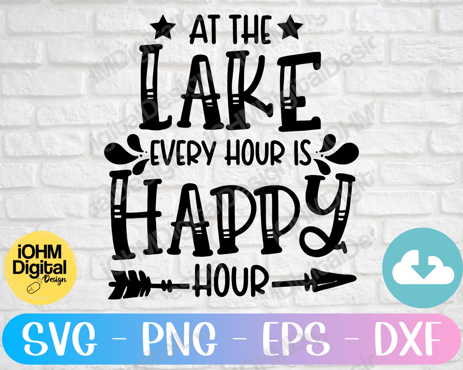 At the Lake Every Hour is Happy Hour Svg Png Eps Dxf Cut - Etsy