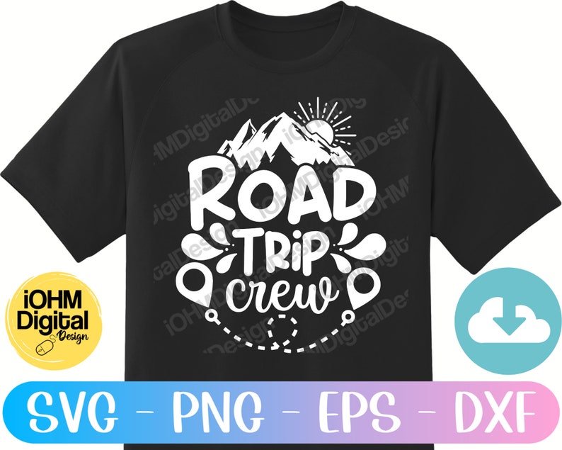Road Trip Crew Svg Png Eps Dxf Cut File Adventure Svg - Etsy
