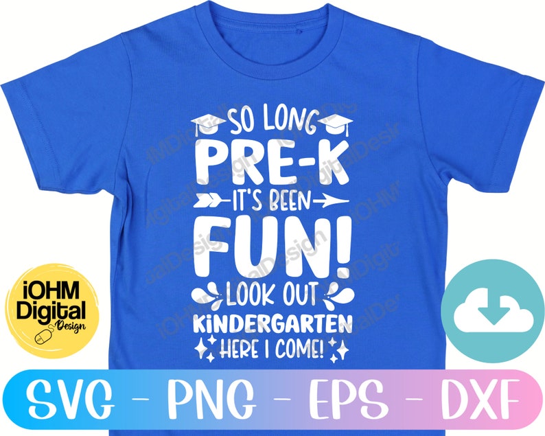 So Long Prek It's Been Fun Look Out Kindergarten Here I | Etsy