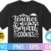 Teacher of Smart Cookies Svg Png Eps Dxf Cut File | Teacher Svg ...