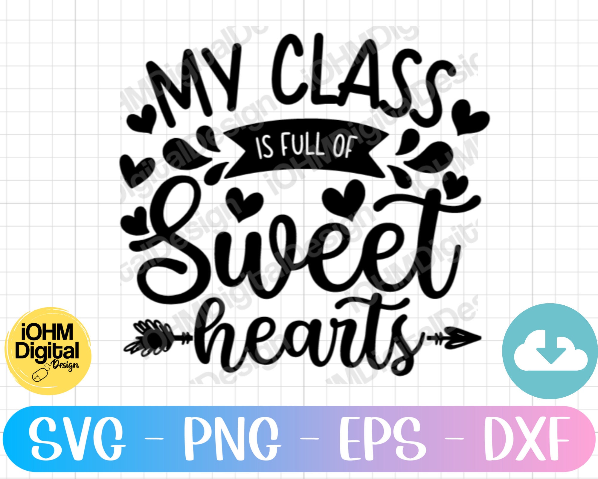 My Class is Full of Sweethearts Svg Png Eps Dxf Cut File - Etsy