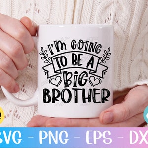 I'm Going to Be A Big Brother Svg/big Brother Svg Files for Cricut ...