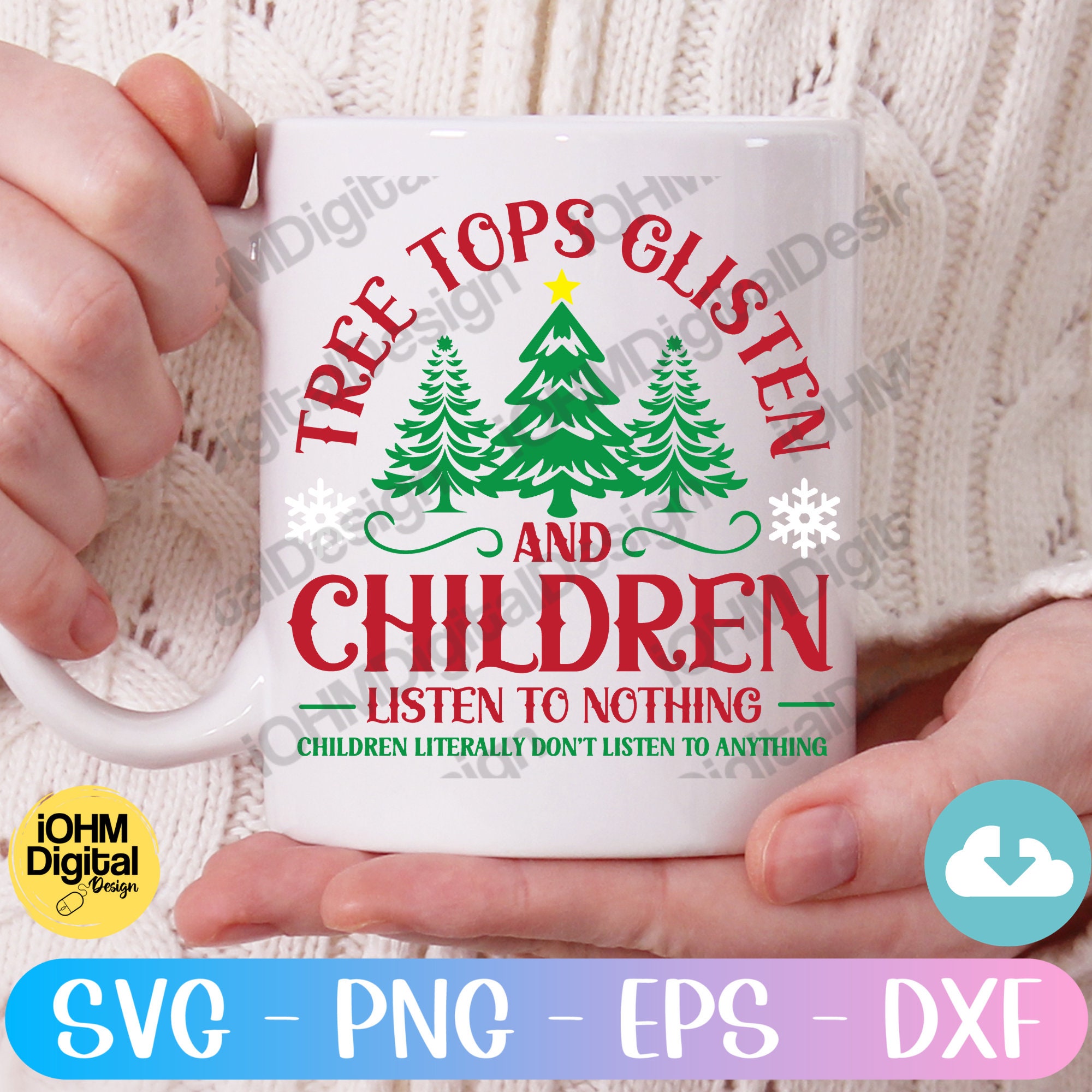 Funny Christmas Tree SVG: Tree Tops Glisten, Children Listen (digital ...