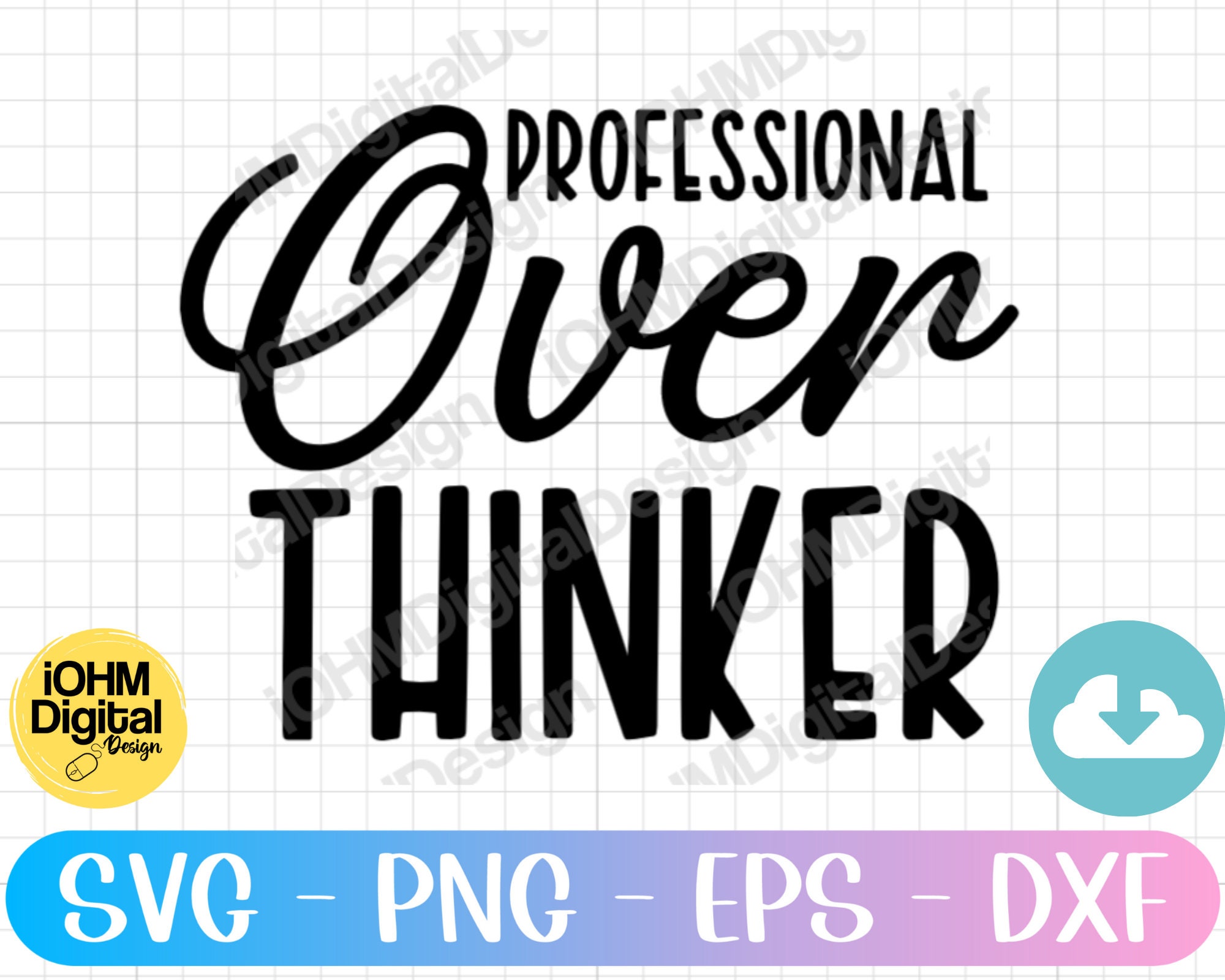 Professional Overthinker Svg Png Eps Dxf Cut File Sarcastic | Etsy