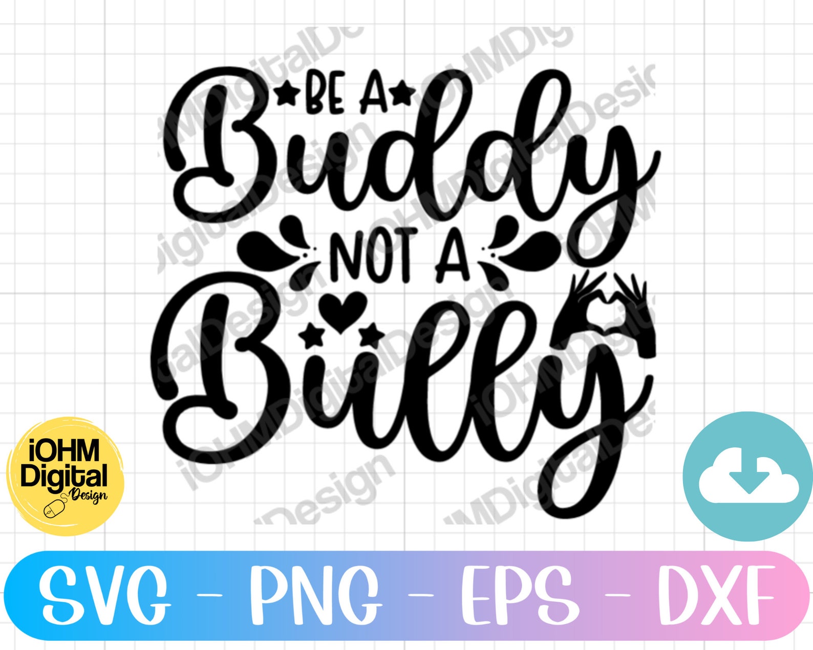 Be A Buddy Not A Bully Svg Png Eps Dxf Cut File Anti Bully - Etsy