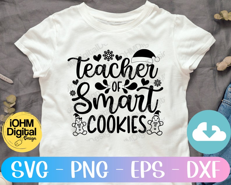Teacher of Smart Cookies Svg Png Eps Dxf Cut File Teacher - Etsy