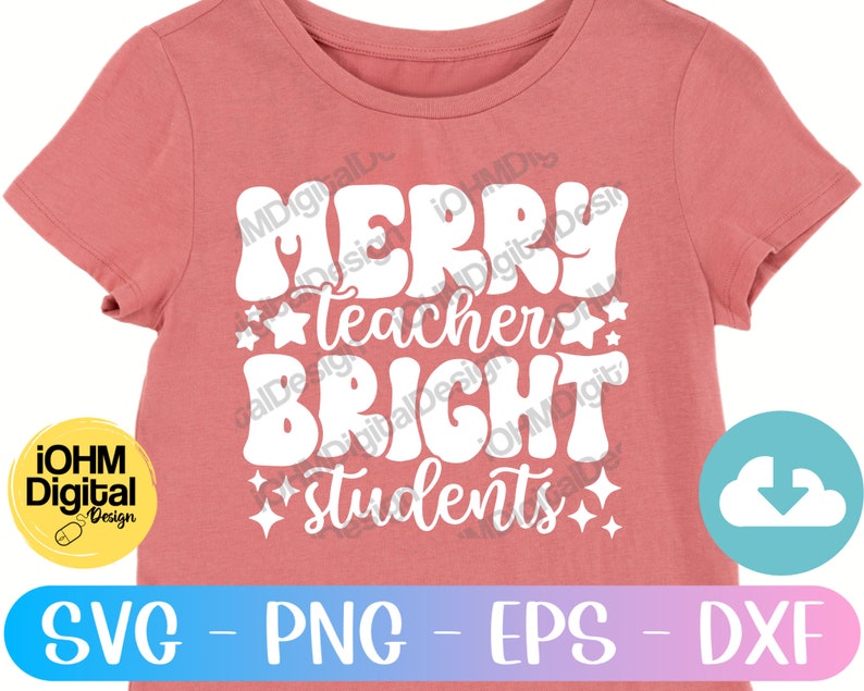 Merry Teacher Bright Students Svg Png Eps Dxf Cut File - Etsy