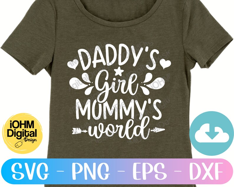 Daddy's Girl Mommy's World Cut File (svg, Png, Eps, Dxf) | Digital ...
