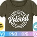 Officially Retired Svg Png Eps Dxf Cut File Retirement Svg the Legend ...