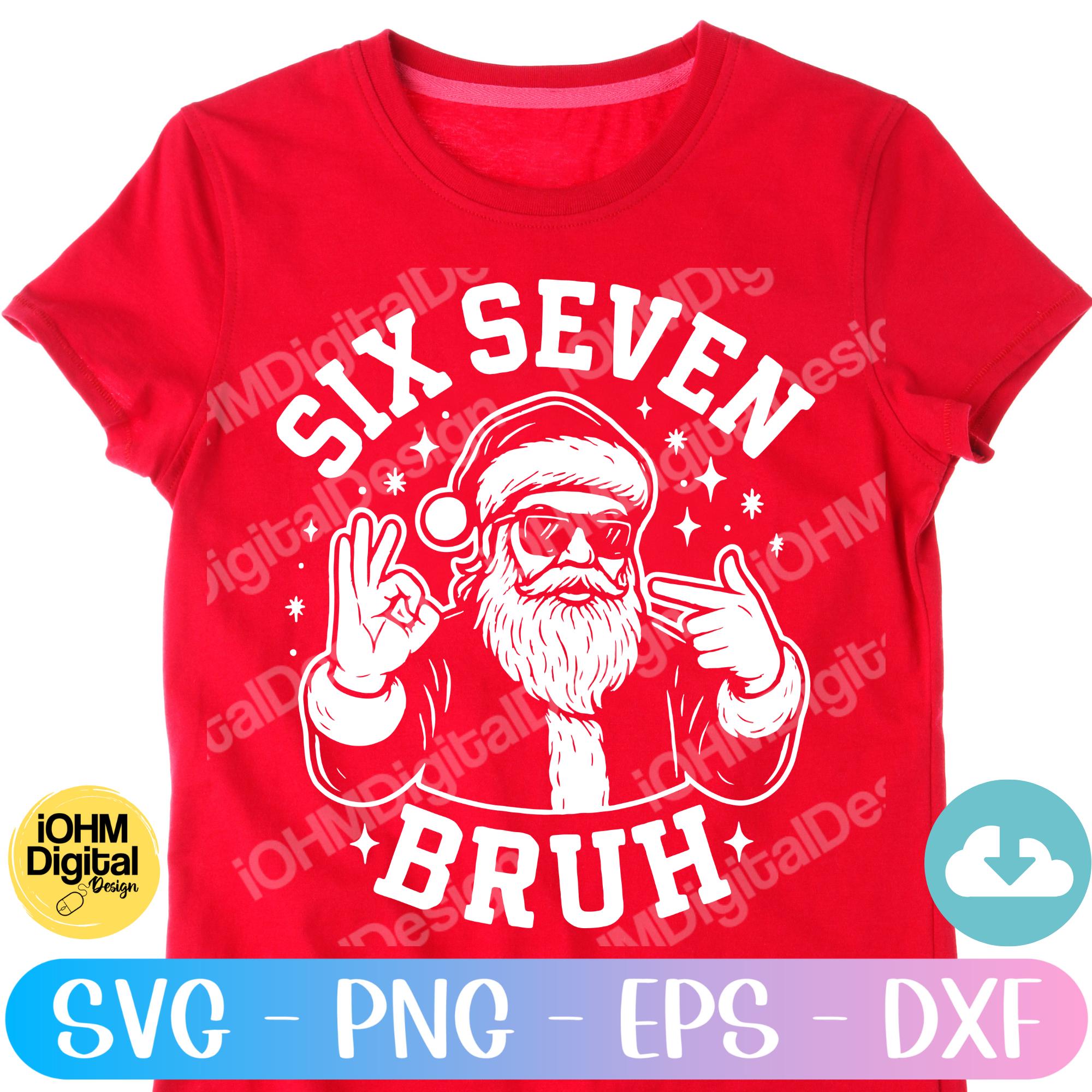 Six Seven Bruh Santa SVG PNG | Xmas 67 Meme | Funny Christmas (digital ...