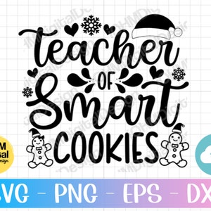 Teacher of Smart Cookies Svg Png Eps Dxf Cut File | Teacher Svg ...