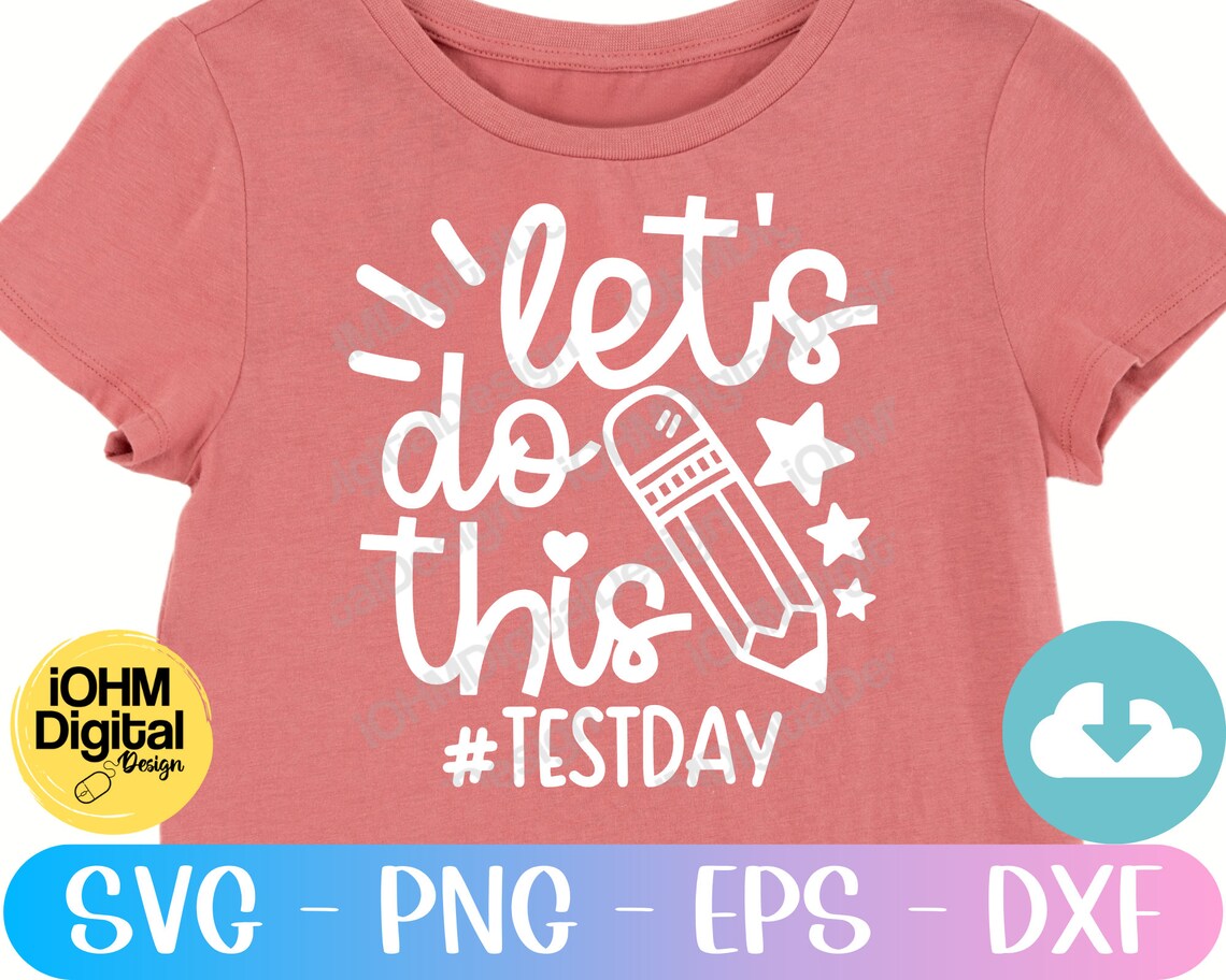 Let's Do This Svg/test Day Svg/png/eps/dxf/cut File - Etsy