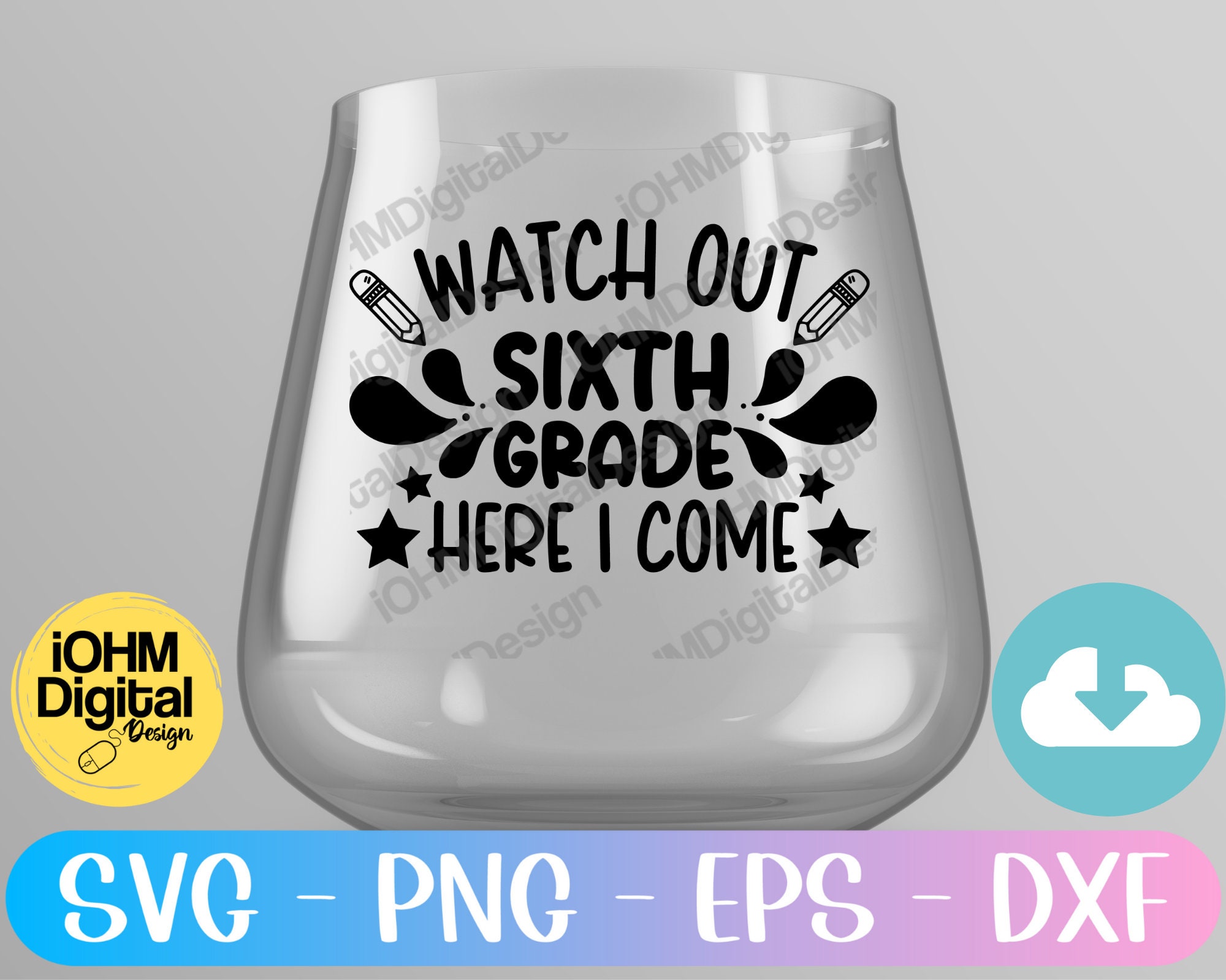 Watch Out Sixth Grade Here I Come Svg Png Eps Dxf Cut File | Etsy