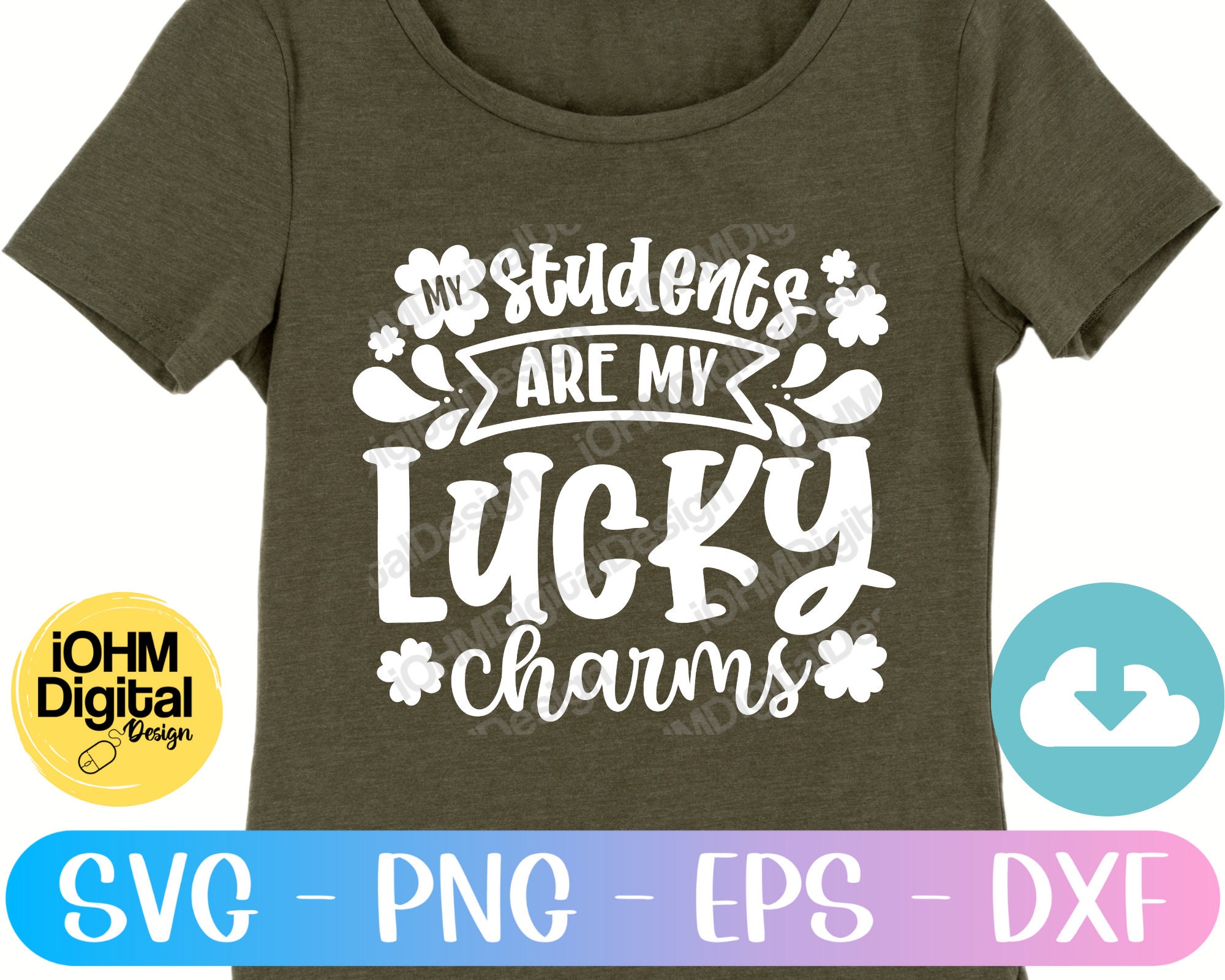 My Students Are My Lucky Charms Svg Png Eps Dxf Cut File - Etsy