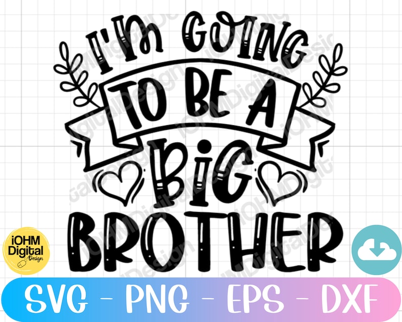 I'm Going to Be A Big Brother Svg/big Brother Svg Files - Etsy