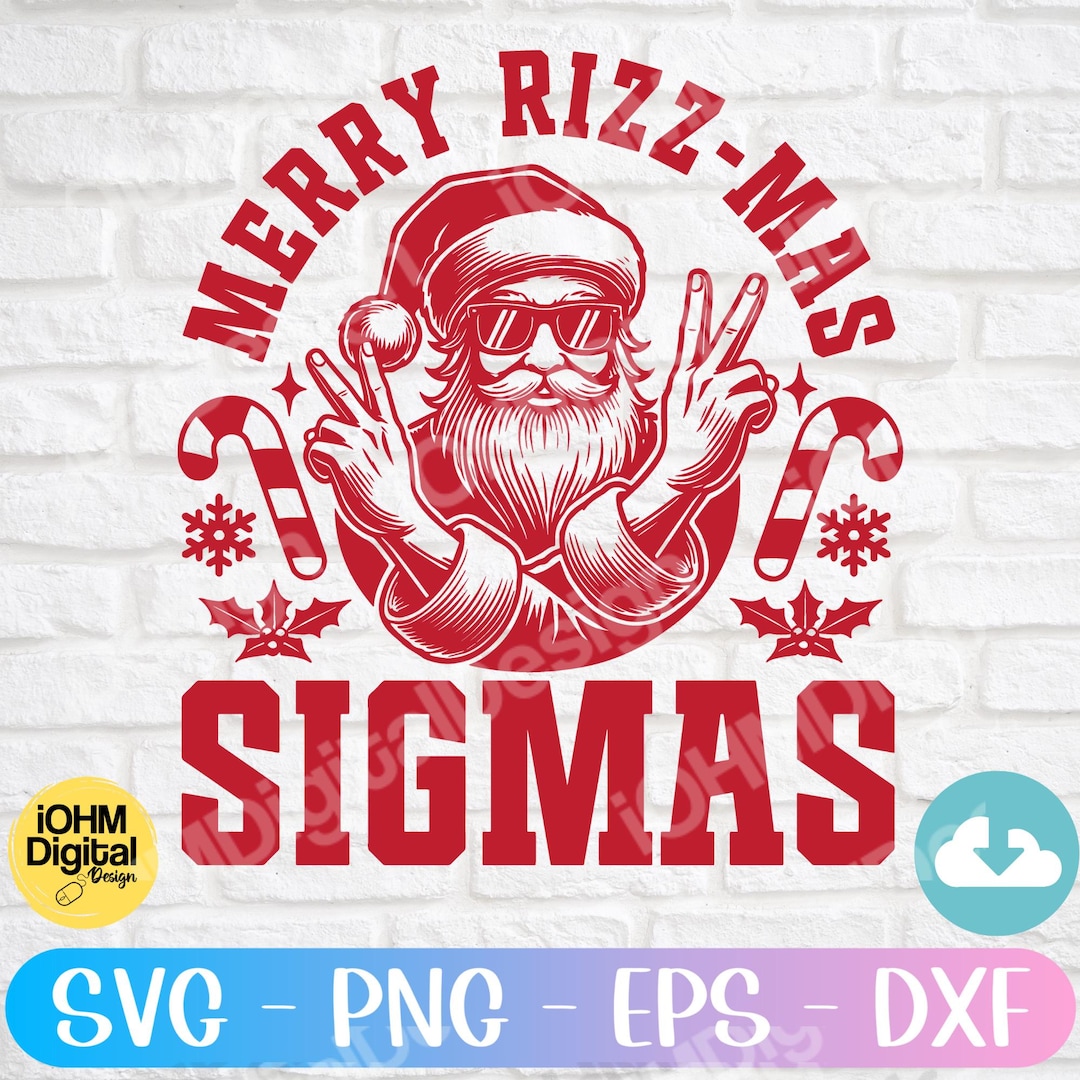 Merry Rizz Mas Sigmas Santa Svg Png Eps Dxf Cut File | Sigma Hat Santa ...