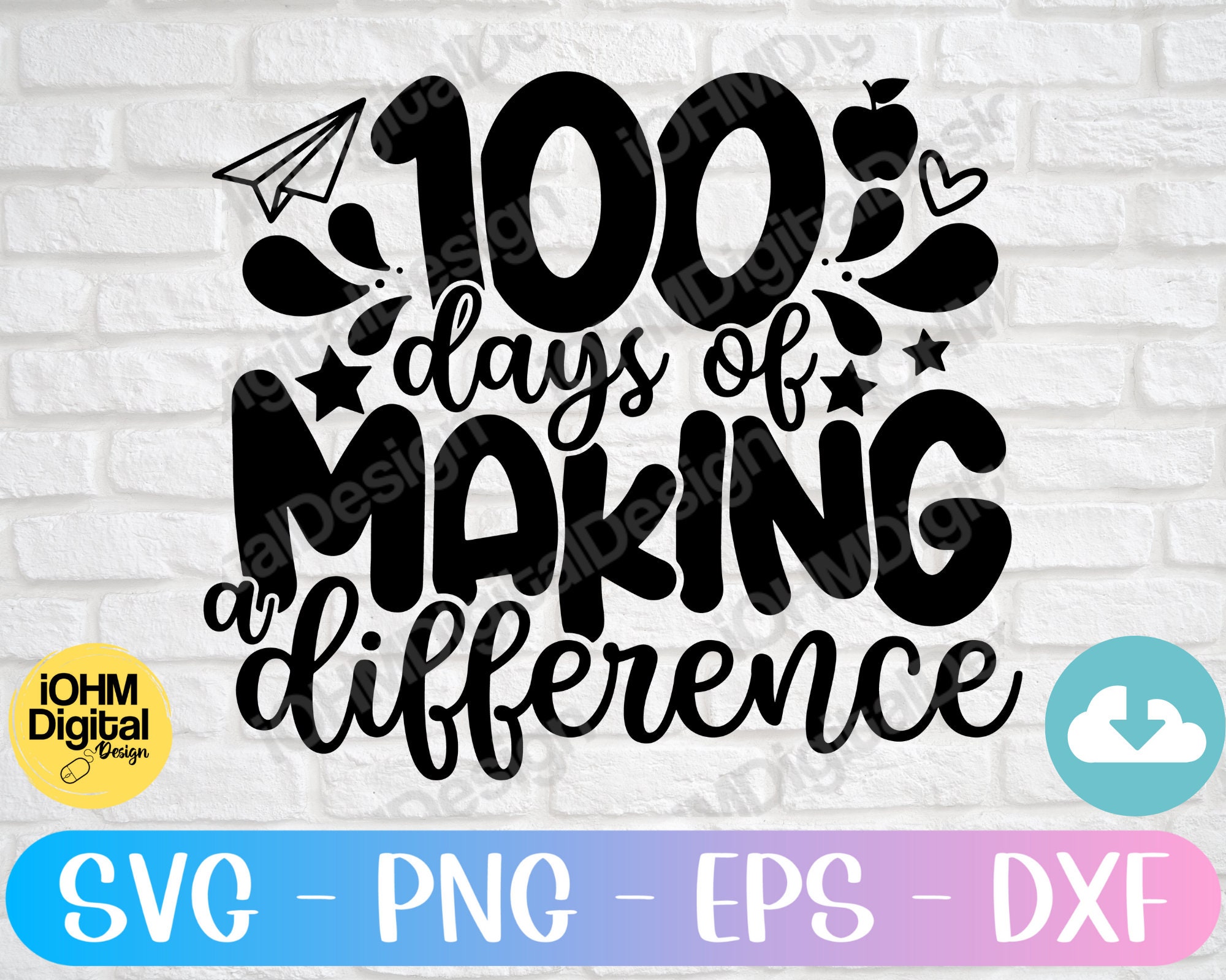 100 Days of Making a Difference Svg Png Eps Dxf Cut File | Etsy