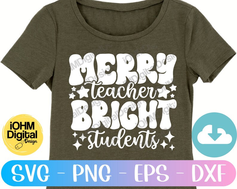 Merry Teacher Bright Students Svg Png Eps Dxf Cut File - Etsy