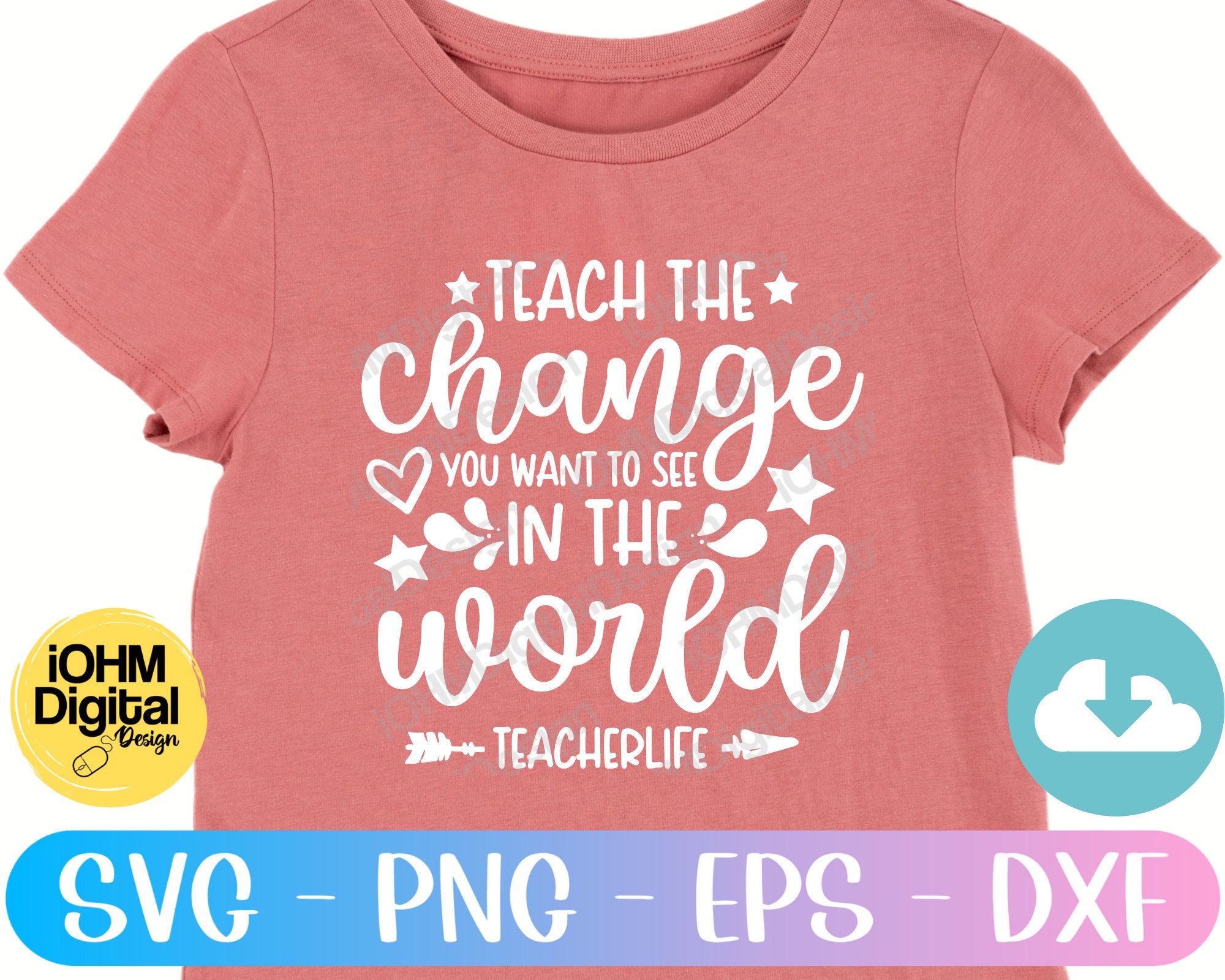 Teach the Change You Want to See in the World Svg Png Eps Dxf | Etsy
