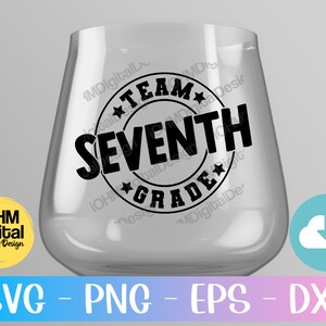 Team Seventh Grade Svg Png Eps Dxf Cut File | Team 7th Grade Svg | 7th ...