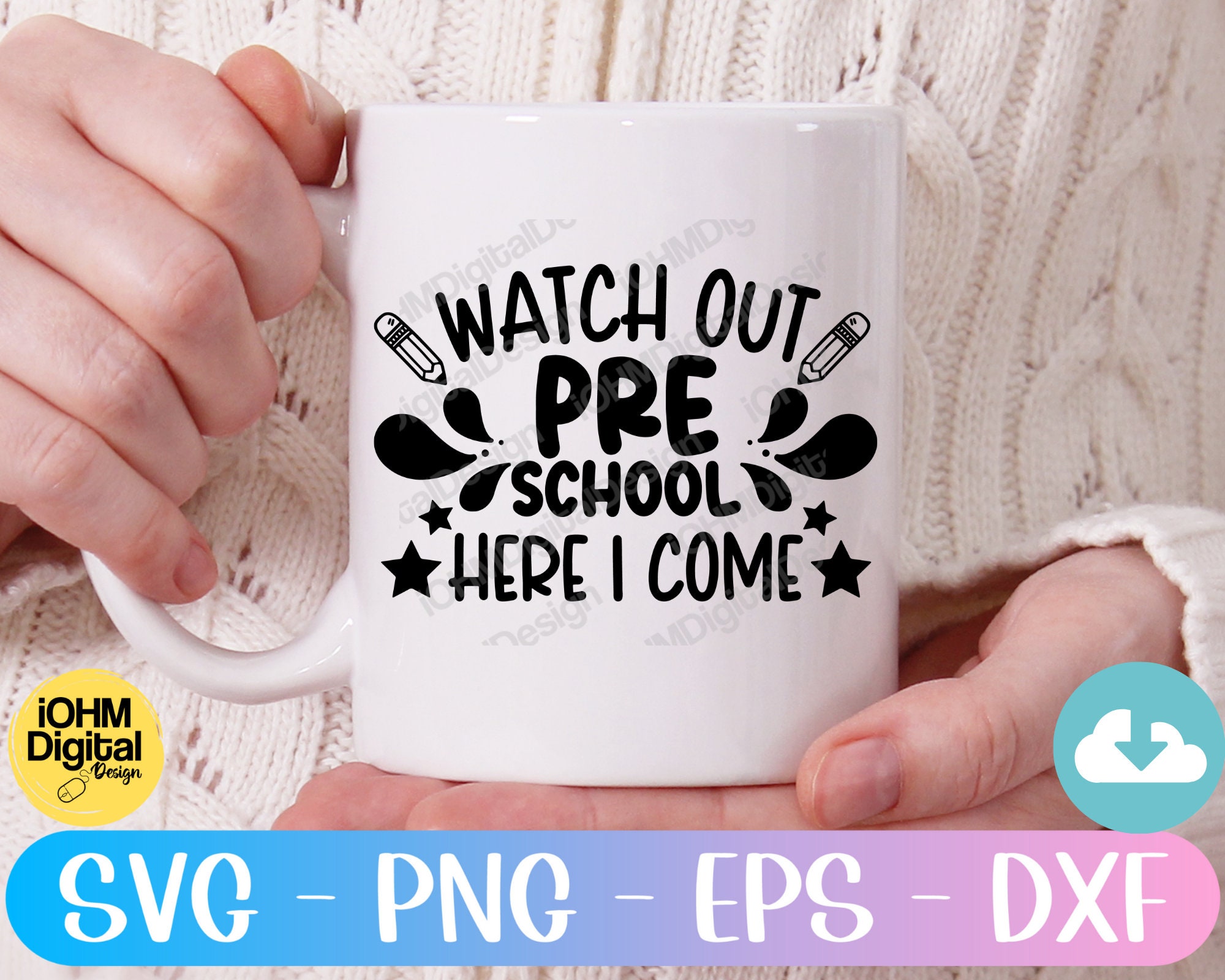 Watch Out Pre School Here I Come Svg Png Eps Dxf Cut File | Etsy