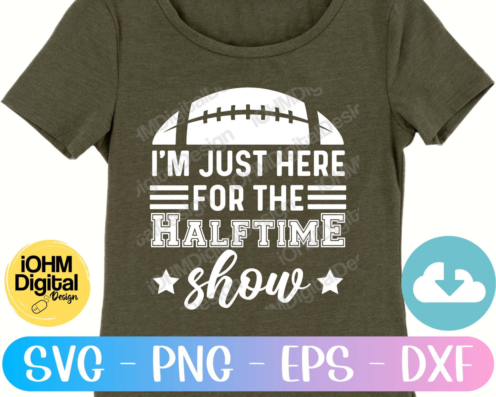 I'm Just Here for the Halftime Show Svg Png Eps Dxf Cut - Etsy