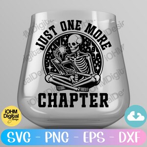 Just One More Chapter Svg Png Eps Dxf Cut File| Book Lover Svg| Read ...
