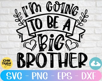 I'm Going to Be A Big Sister Svg/big Sister Svg Files for | Etsy