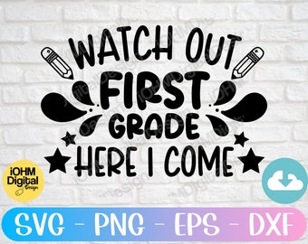 Watch Out Sixth Grade Here I Come Svg Png Eps Dxf Cut File | Etsy