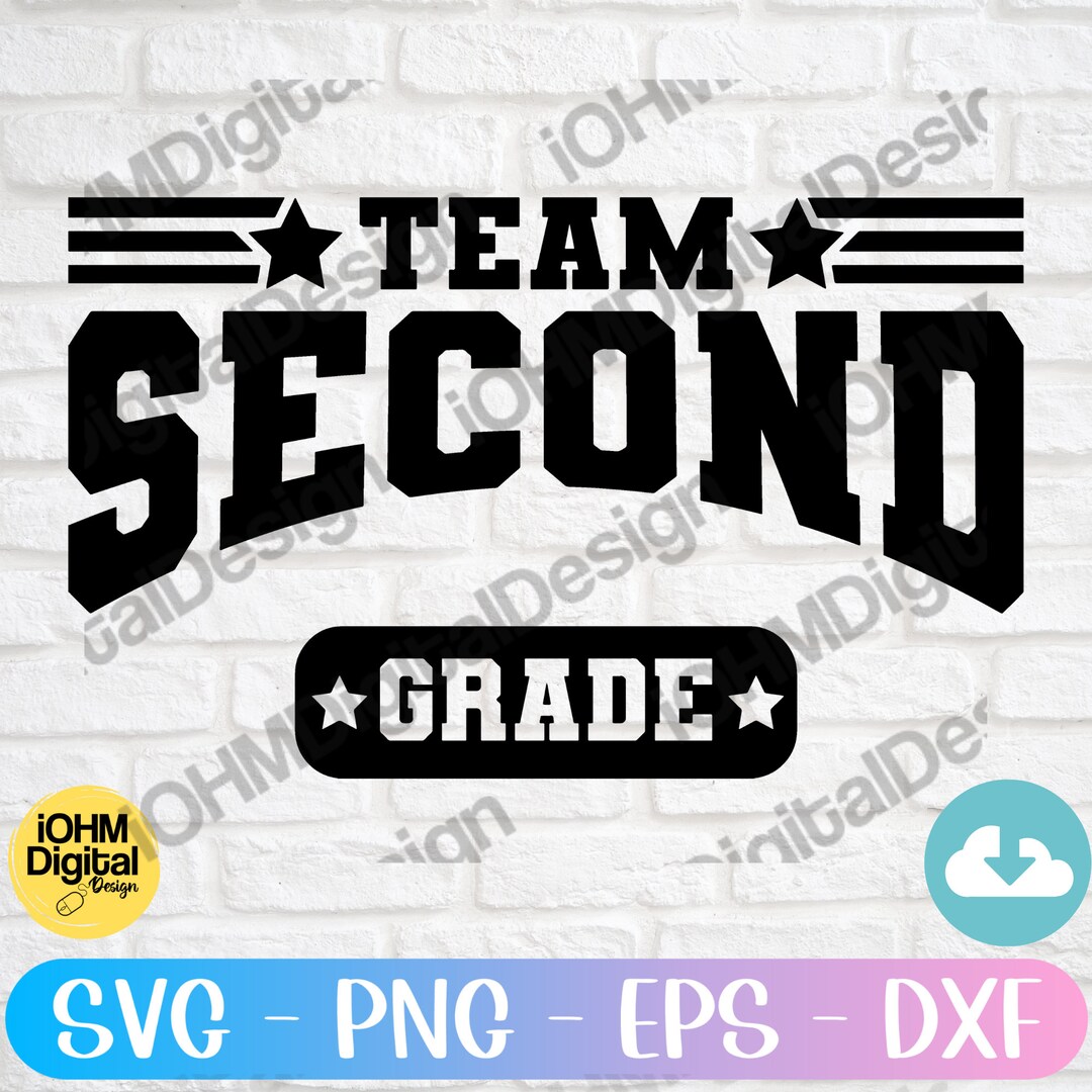 Team Second Grade Svg Png Eps Dxf Cut File | Back to School Svg| 2nd ...