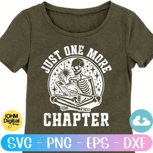 Just One More Chapter Svg Png Eps Dxf Cut File| Book Lover Svg| Read ...